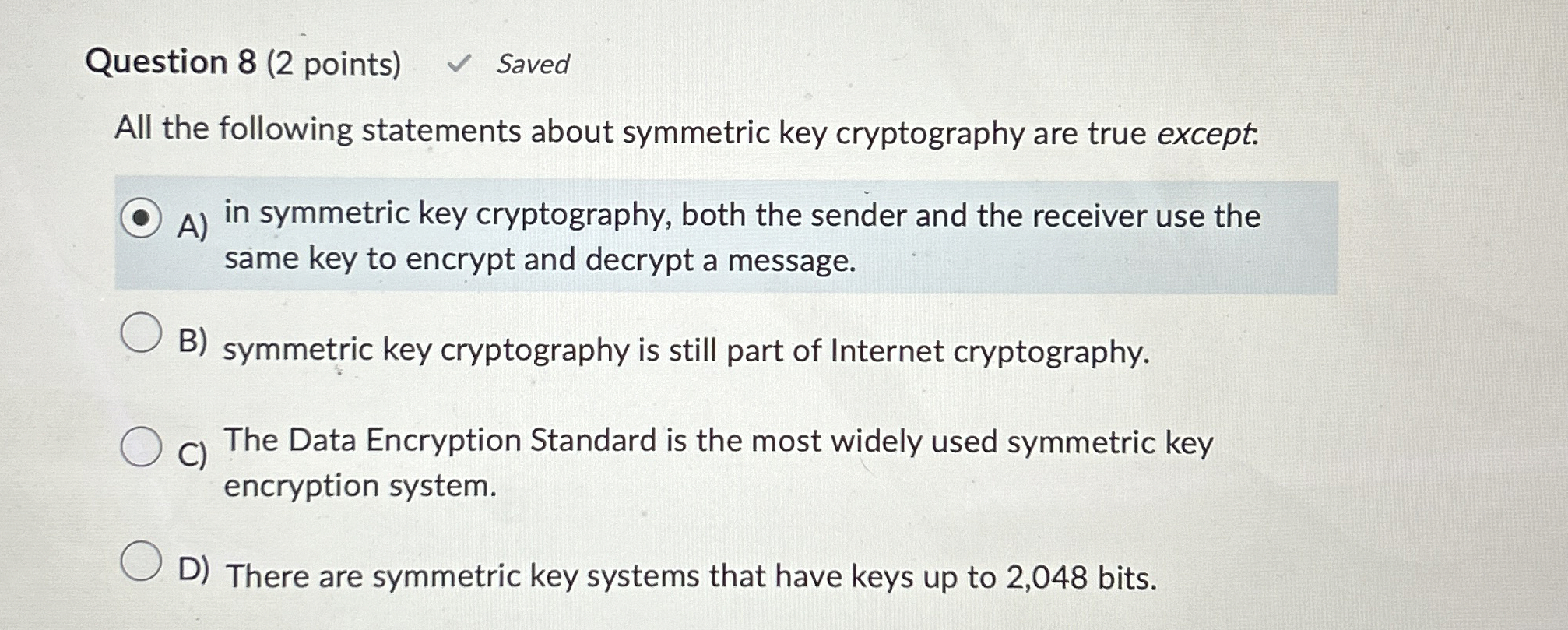 Solved Question 8 (2 ﻿points) ﻿SavedAll the following | Chegg.com