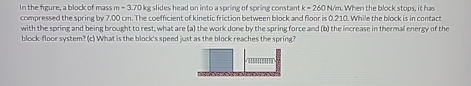 Solved In the figure, a block of mass m=3.70kg ﻿slides head | Chegg.com