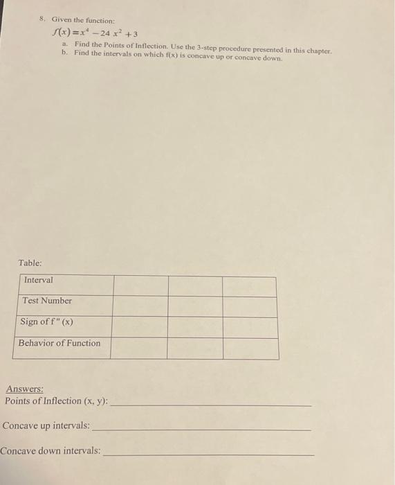 Solved 8. Given the function: f(x)=x4−24x2+3 a. Find the | Chegg.com