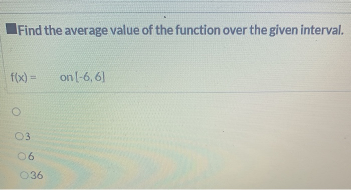 Solved Find the average value of the function over the given | Chegg.com