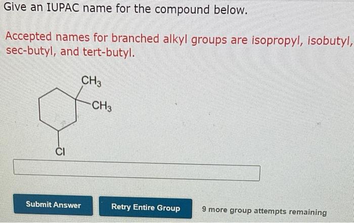 Solved Give an IUPAC name for the compound below. Accepted | Chegg.com