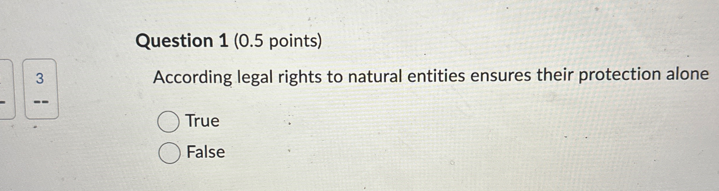 Solved Question 1 ( 0.5 ﻿points)3 ﻿According legal rights to | Chegg.com