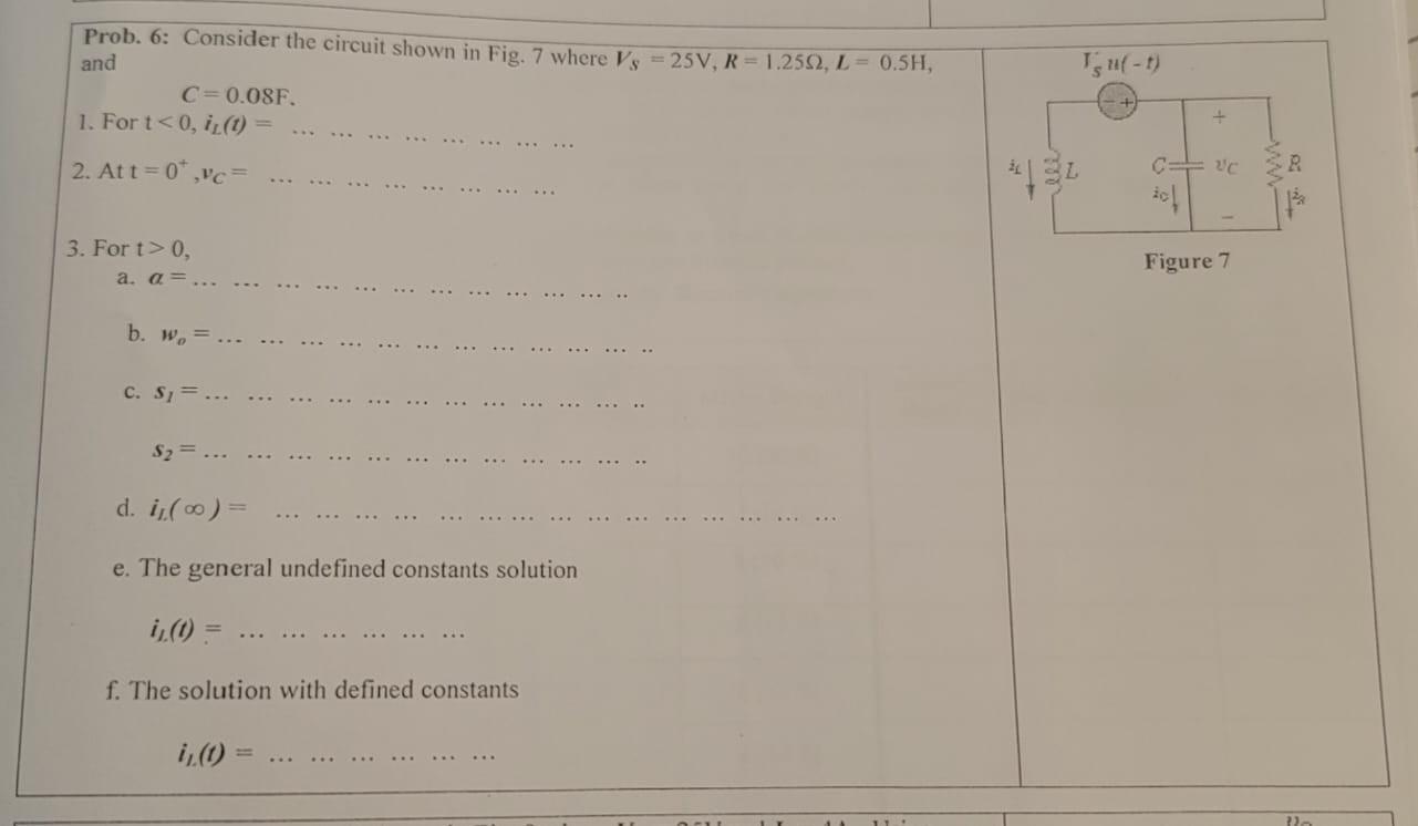 Solved Prob. 6: Consider the circuit shown in Fig. 7 where | Chegg.com