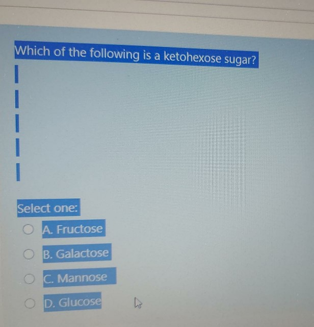 Solved Which of the following is a ketohexose sugar? Select | Chegg.com