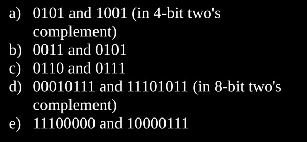 Solved What is the addition of the following 2's complement | Chegg.com