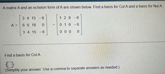 Solved A matrix A and an echelon form of A are shown below. | Chegg.com