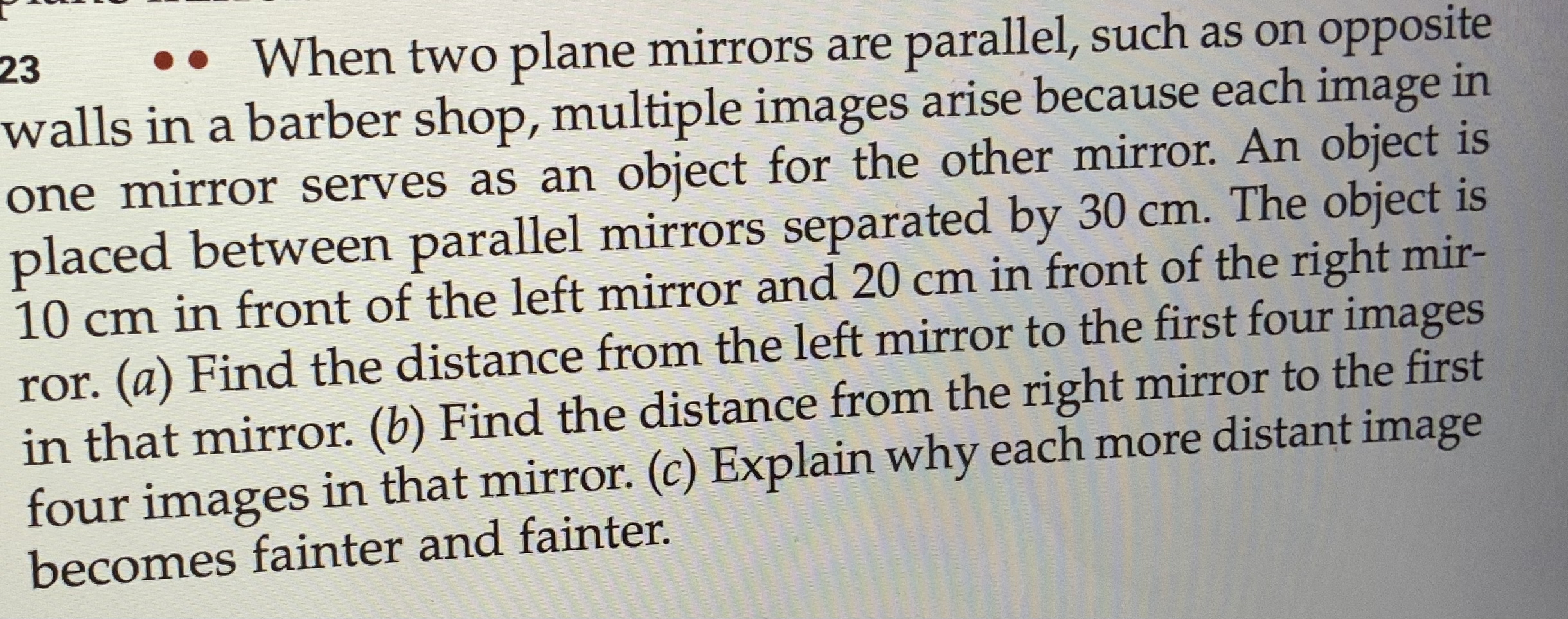 Solved 23, ﻿When two plane mirrors are parallel, such as on | Chegg.com