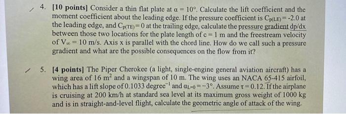 Solved 4. [10 points] Consider a thin flat plate at a = 10°. | Chegg.com