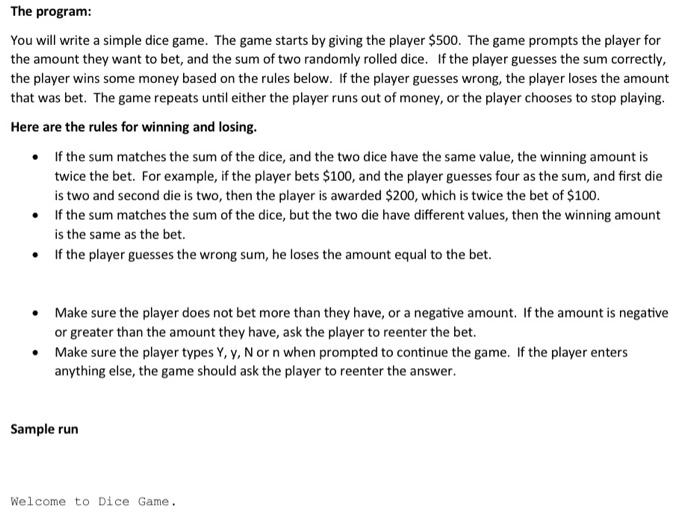 Solved You Will Write A Simple Dice Game The Game Starts By 8623