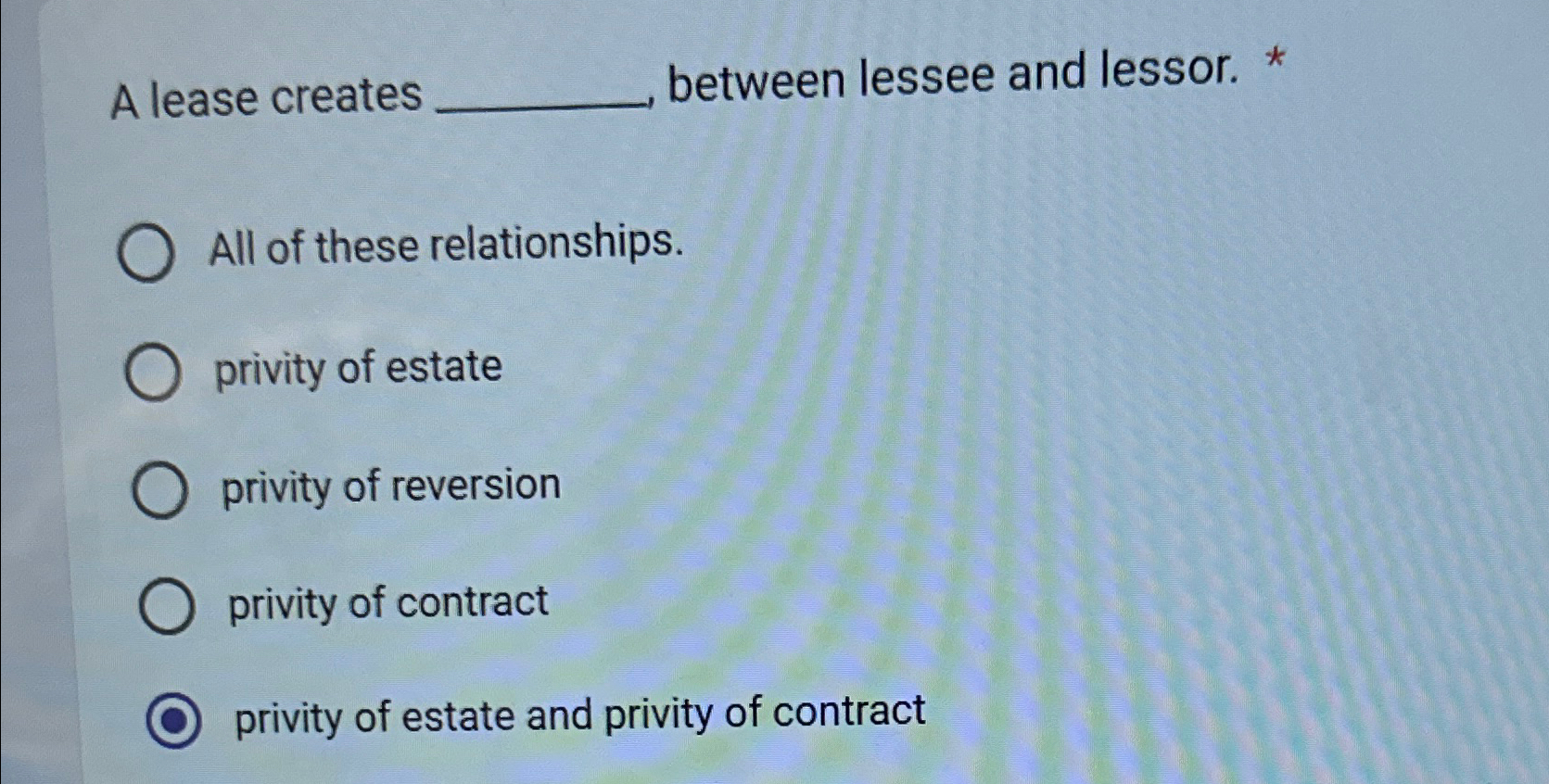 Solved A lease creates ﻿between lessee and lessor. *All of | Chegg.com