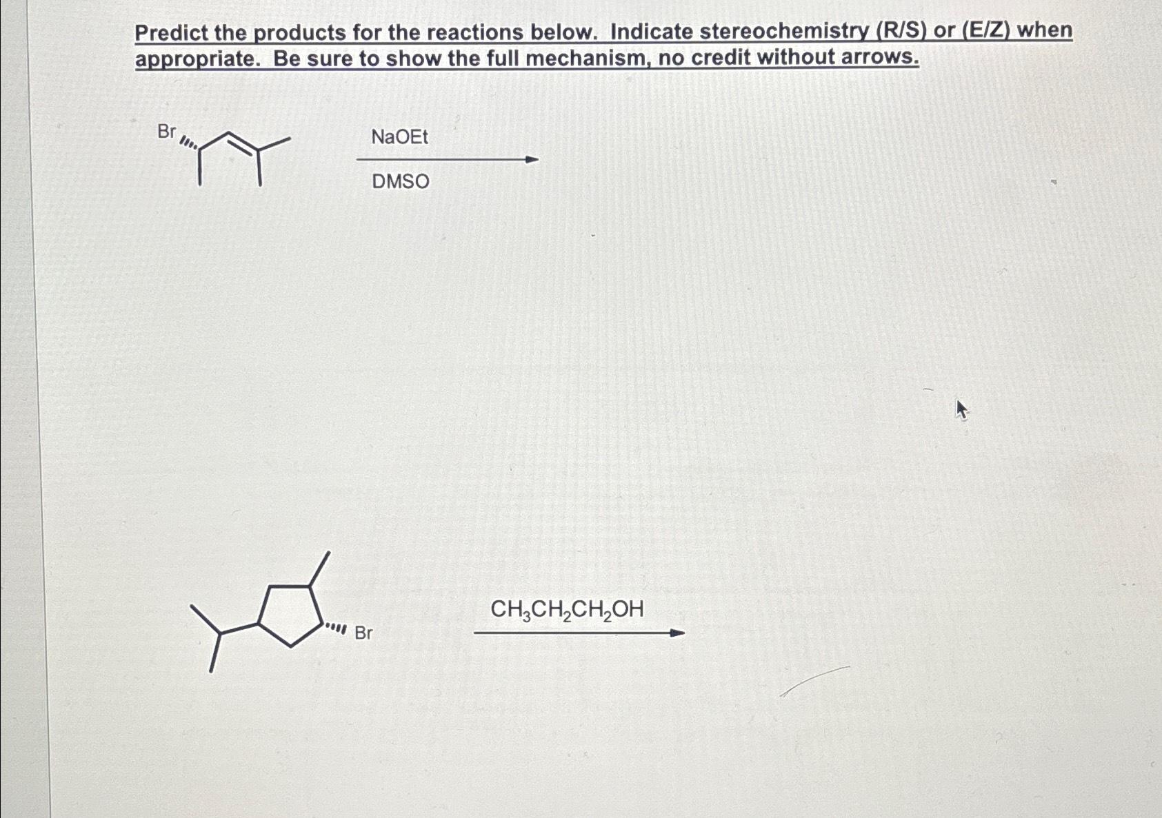 Solved Predict the products for the reactions below. | Chegg.com