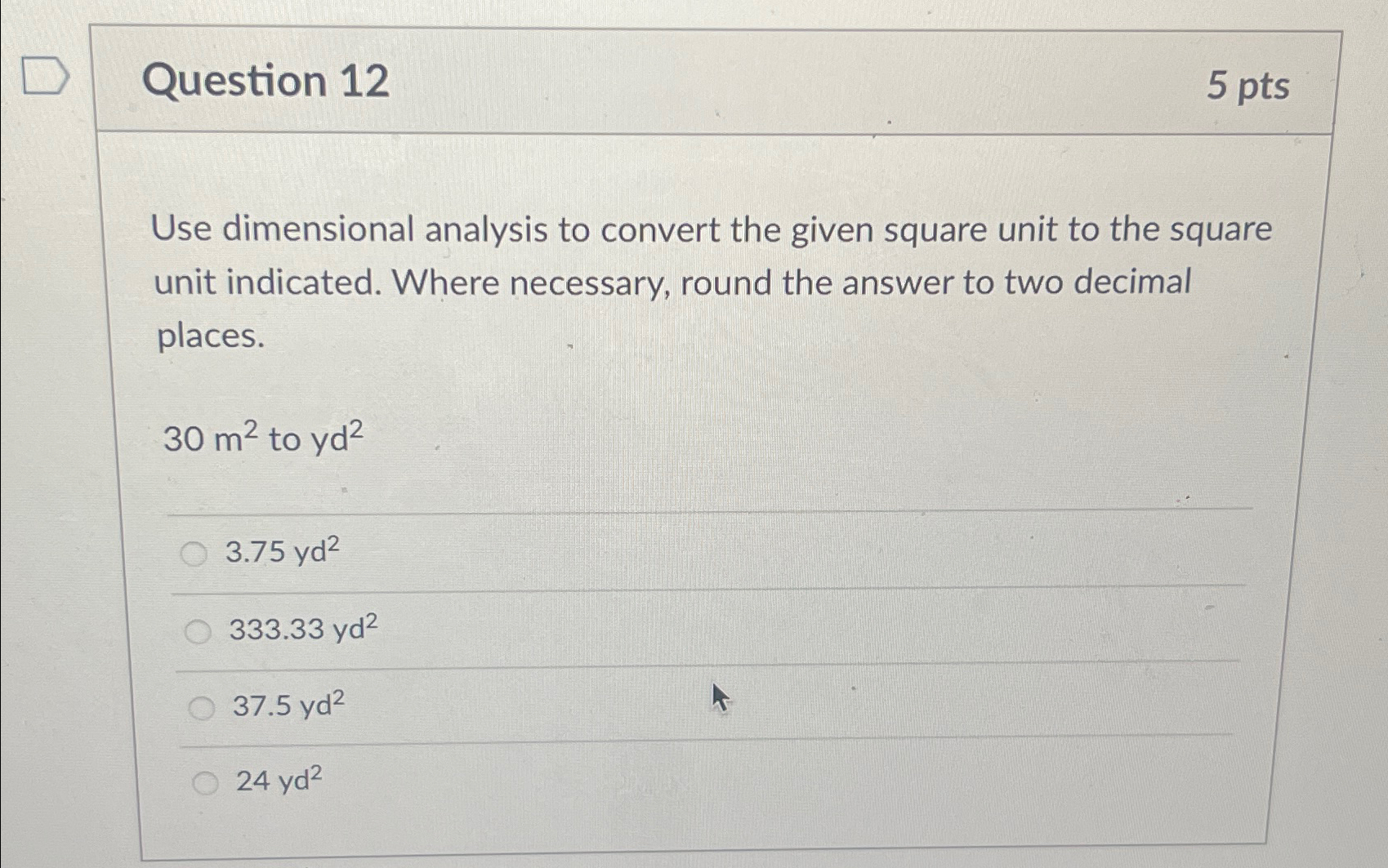 Solved Question 125 ﻿ptsUse dimensional analysis to convert | Chegg.com