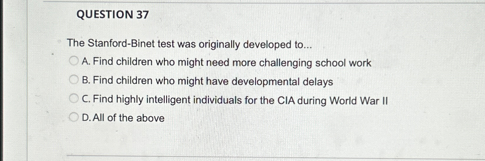 Solved QUESTION 37The Stanford-Binet test was originally | Chegg.com