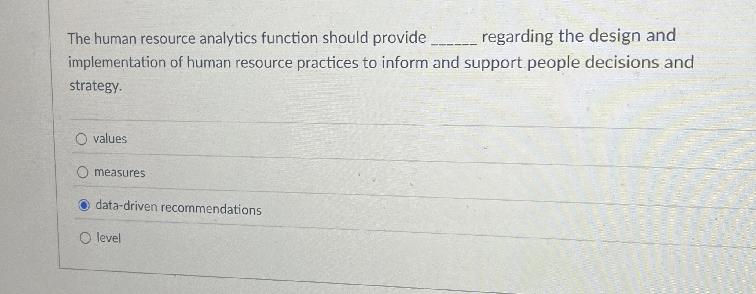 The human resource analytics function should provide | Chegg.com