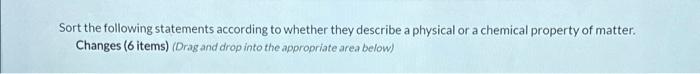 Solved Sort the following statements according to whether | Chegg.com