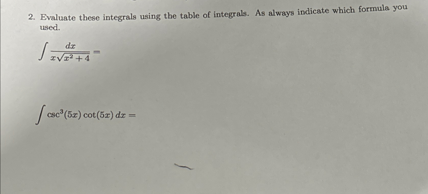 Solved Evaluate these integrals using the table of | Chegg.com
