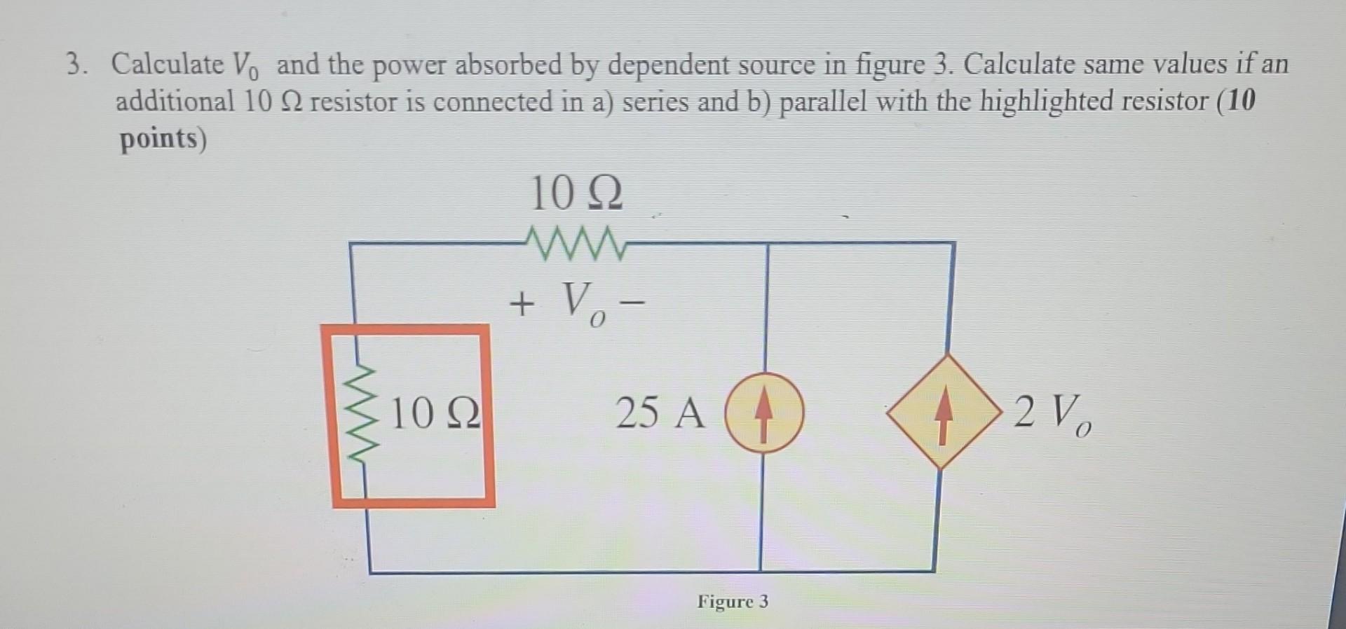 Solved 3. Calculate V0 and the power absorbed by dependent | Chegg.com
