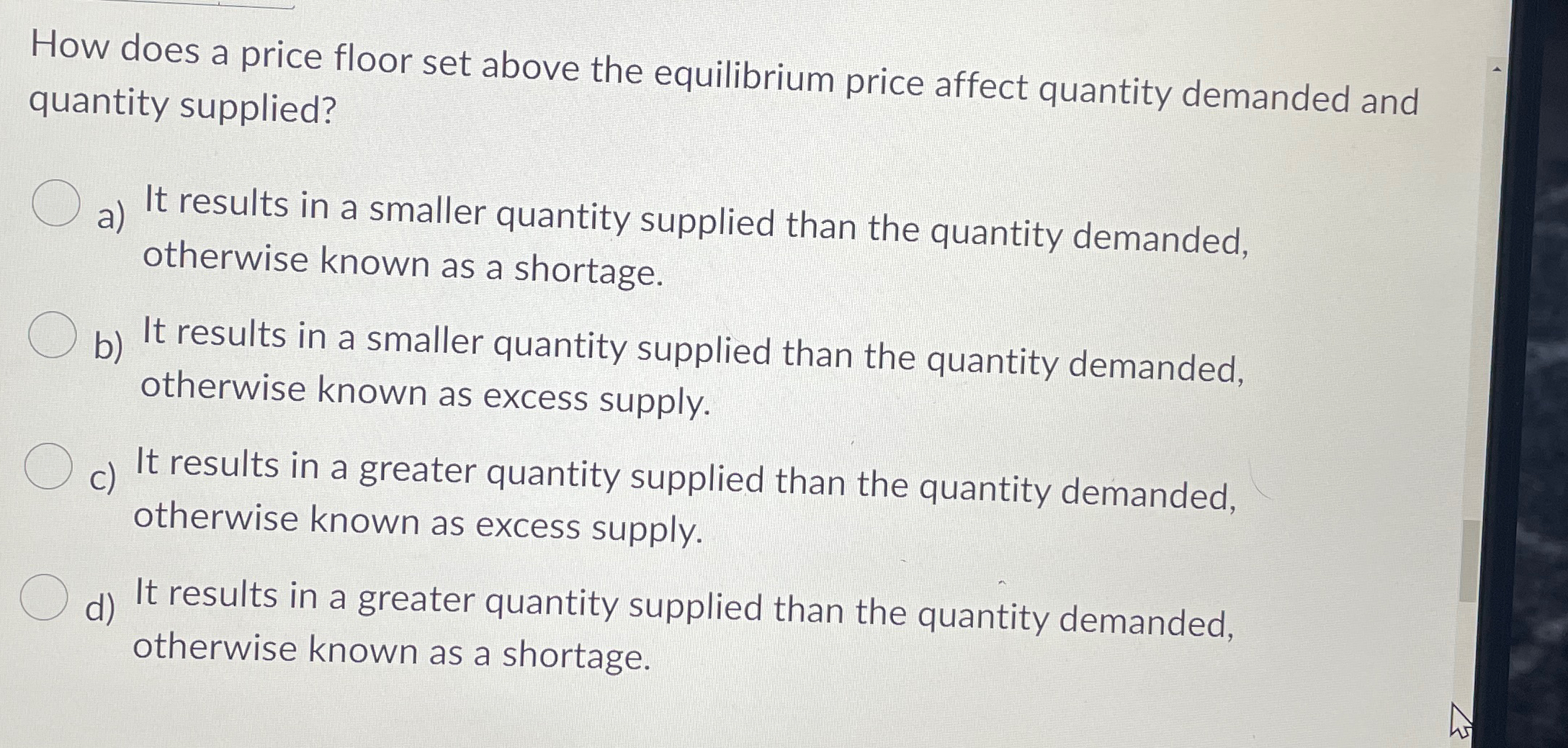 Solved How does a price floor set above the equilibrium | Chegg.com