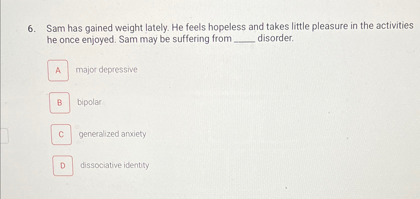 Solved Sam has gained weight lately. He feels hopeless and | Chegg.com