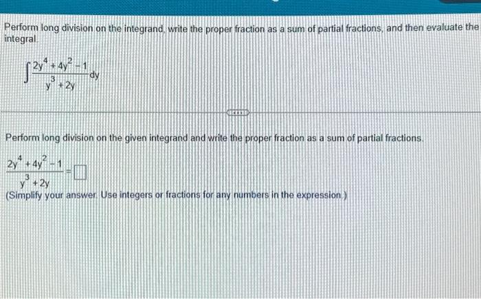 Solved Perform long division on the integrand write the | Chegg.com