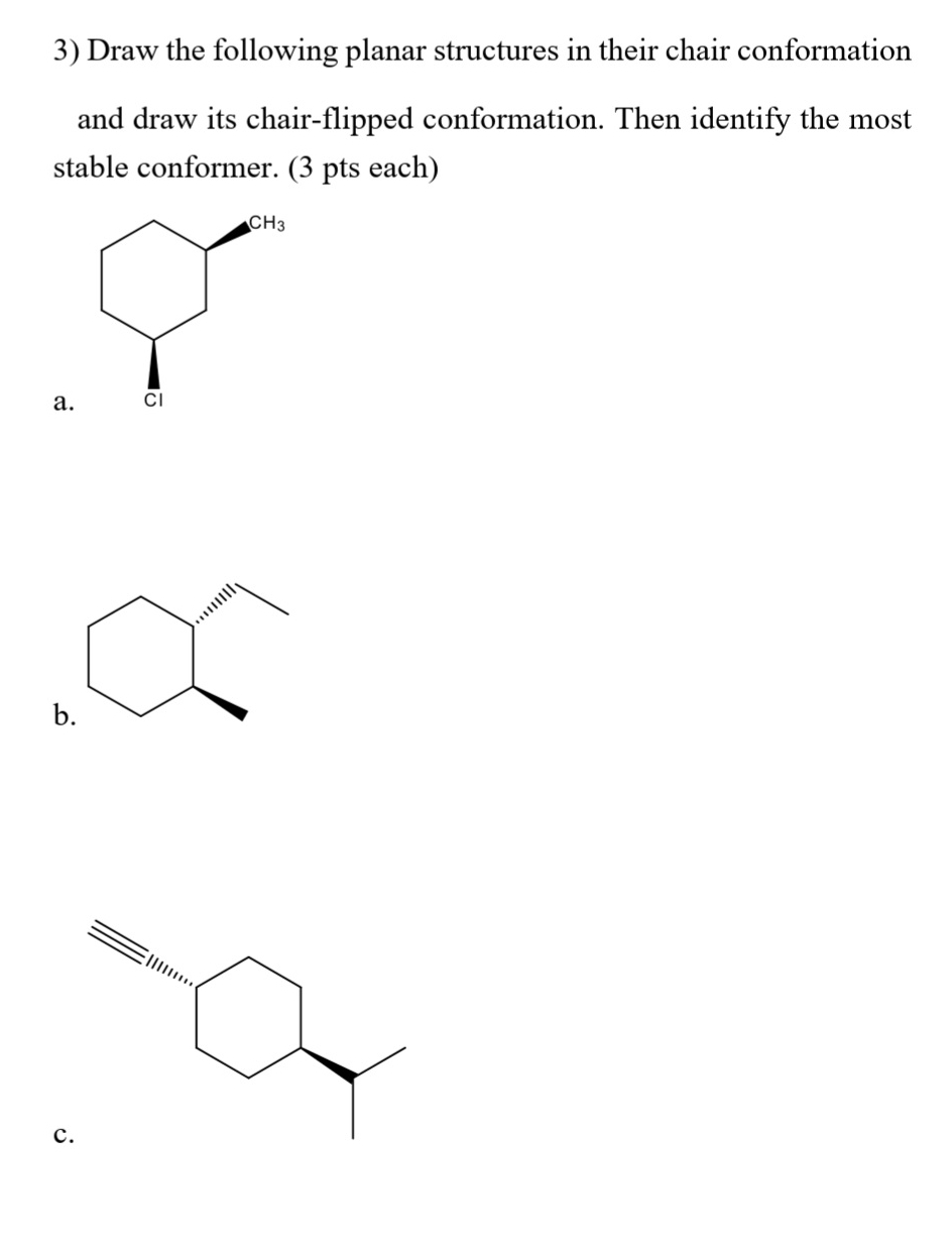 Solved Draw the following planar structures in their chair | Chegg.com
