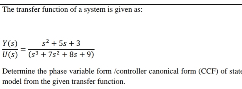 Solved The transfer function of a system is given | Chegg.com