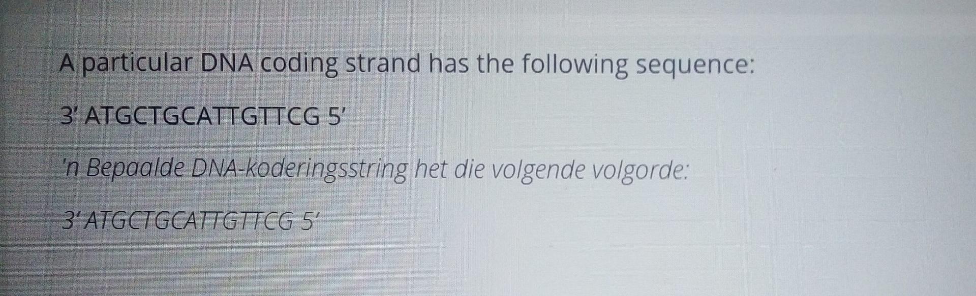 Solved A particular DNA coding strand has the following | Chegg.com