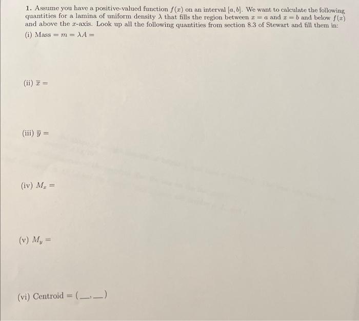 Solved 1. Assume you have a positive-valued function f(x) on | Chegg.com