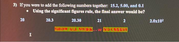 Solved 3) If you were to add the following numbers together: | Chegg.com
