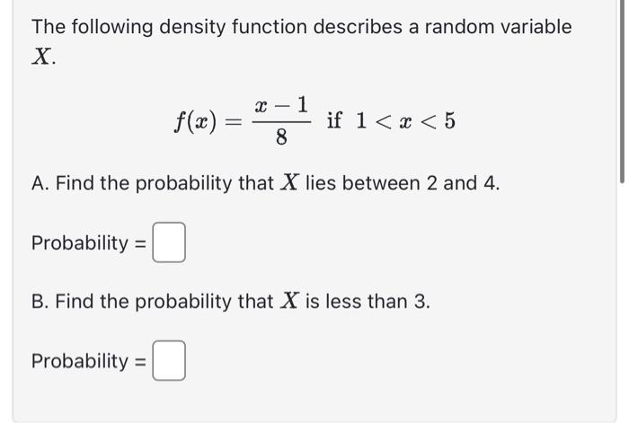 Solved The Following Density Function Describes A Random 7144