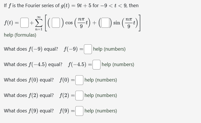 Solved If f ﻿is the Fourier series of g(t)=9t+5 ﻿for | Chegg.com