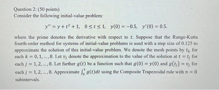 Solved Question 2: (50 points) Consider the following | Chegg.com
