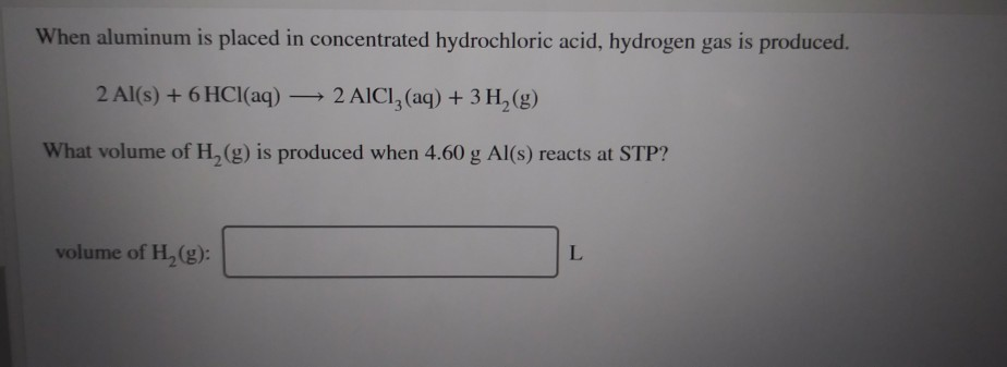 Solved When aluminum is placed in concentrated hydrochloric | Chegg.com