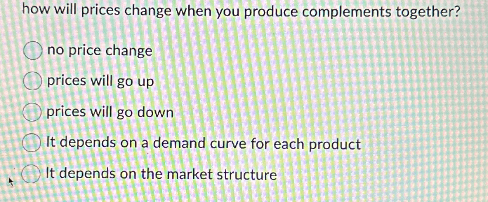 Solved how will prices change when you produce complements | Chegg.com