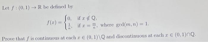 Solved Let f:(0,1)→R be defined byf(x)=0, if x is not in | Chegg.com