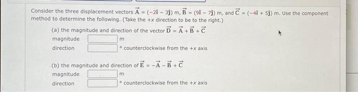 Solved Consider the three displacement vectors | Chegg.com