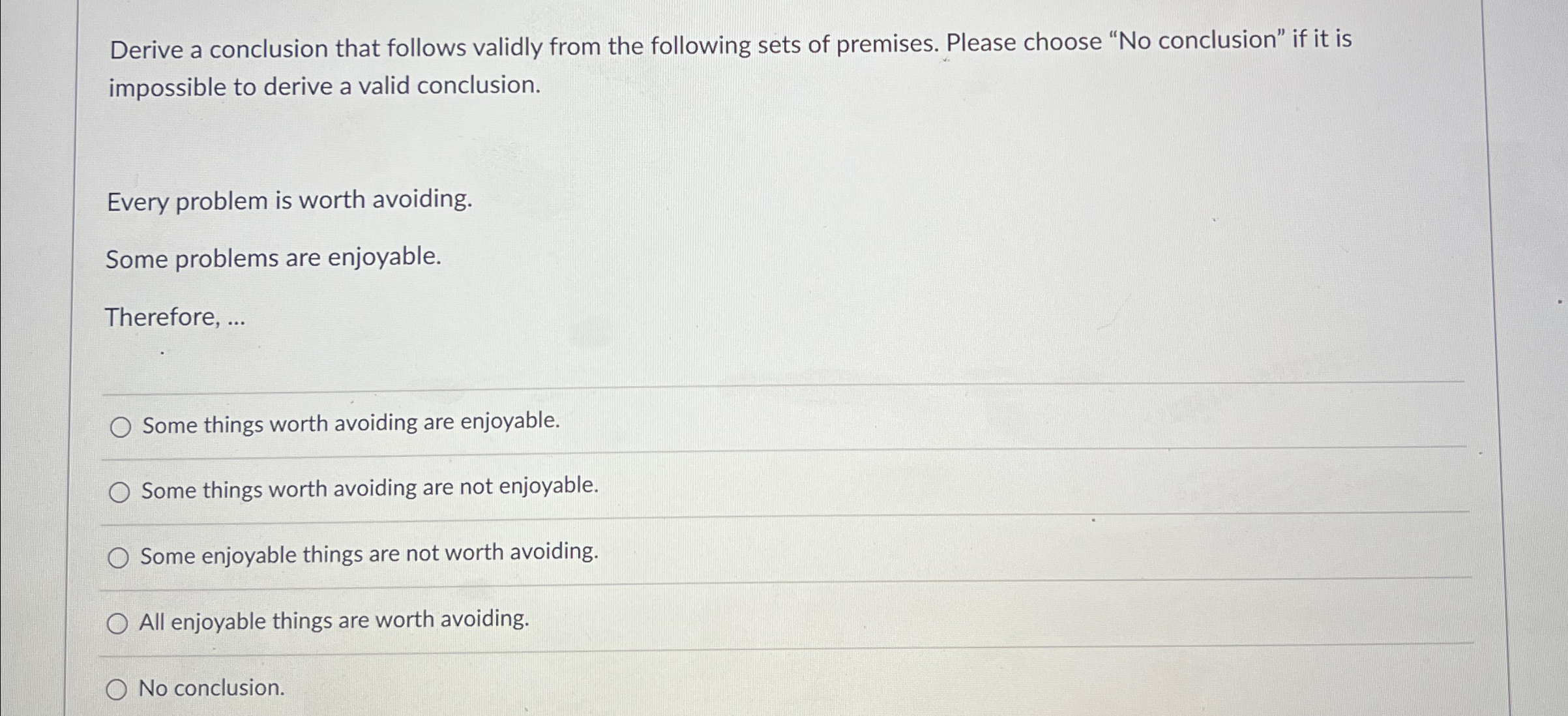 Solved Derive a conclusion that follows validly from the | Chegg.com