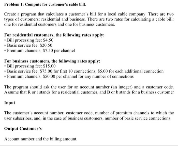 Solved Problem 1: Compute for customer's cable bill. Create | Chegg.com