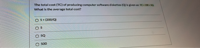 Solved The total cost (TC) of producing computer software | Chegg.com