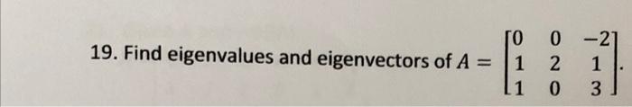 Solved Use Gram-Schmidt formula: Find the wigenvalues and | Chegg.com