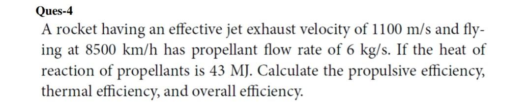 Solved Ques-4 A rocket having an effective jet exhaust | Chegg.com