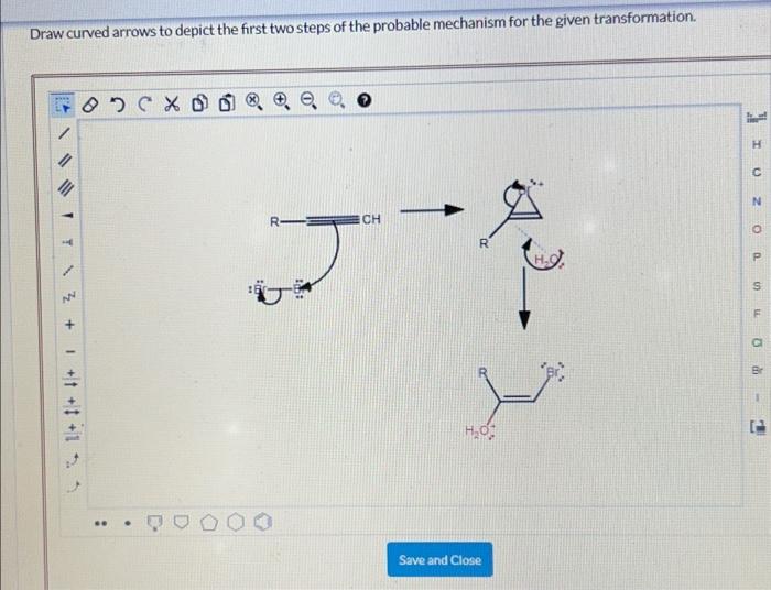 Solved Draw curved arrows to depict the first two steps of | Chegg.com