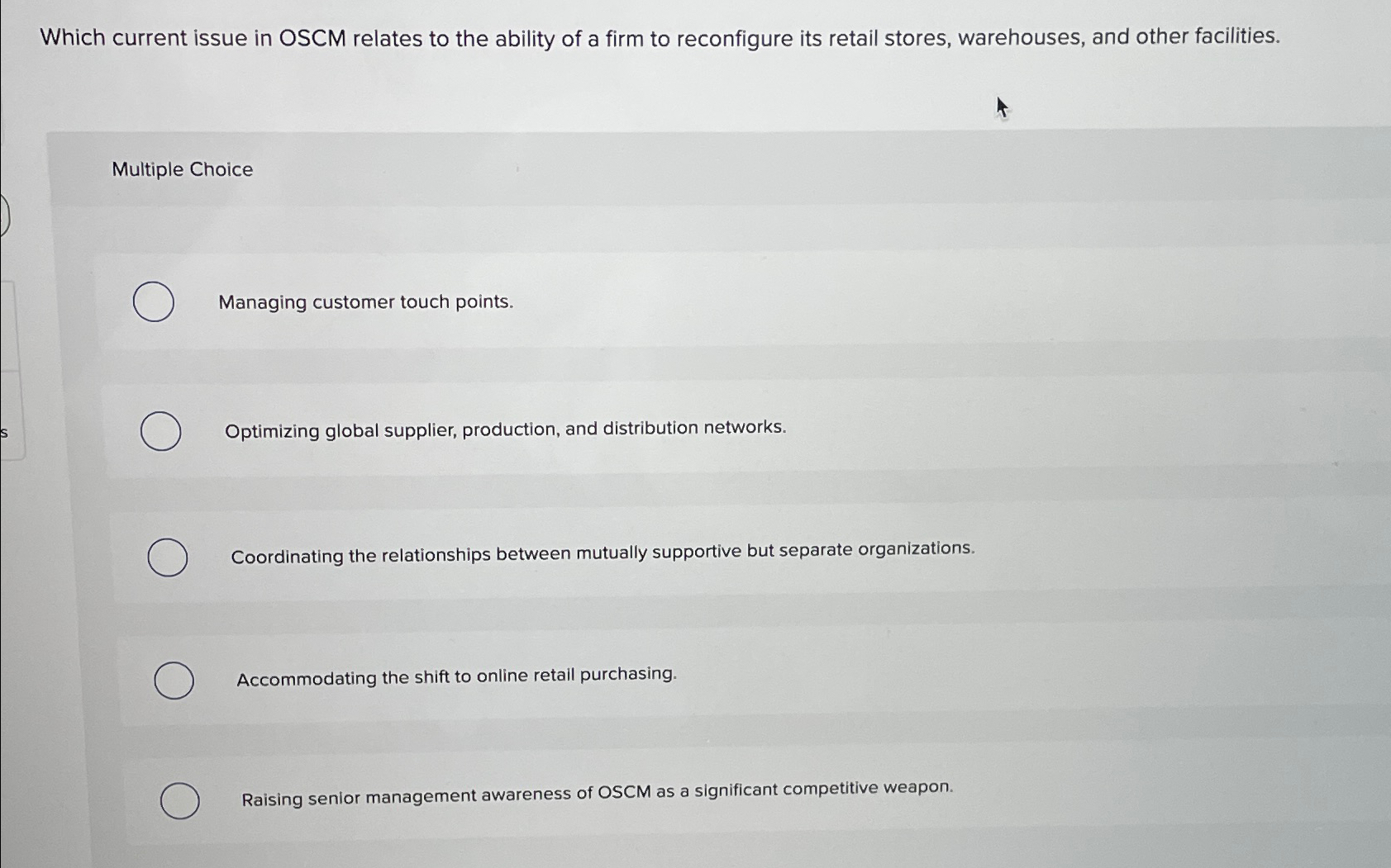 Solved Which current issue in OSCM relates to the ability of | Chegg.com