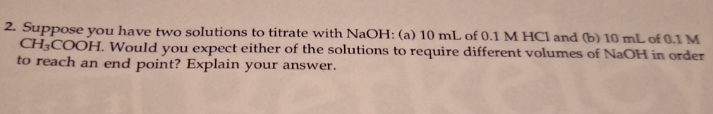 Solved Suppose you have two solutions to titrate with NaOH : | Chegg.com