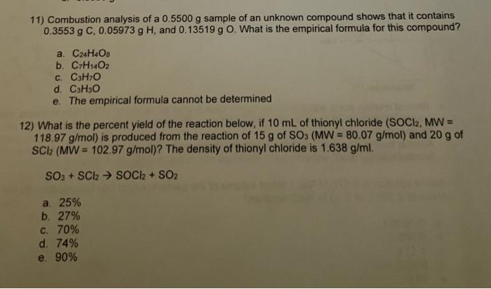 Solved 11) Combustion analysis of a 0.5500 g sample of an | Chegg.com