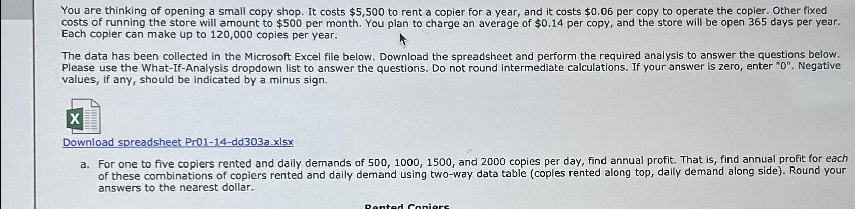 Solved You are thinking of opening a small copy shop. It | Chegg.com