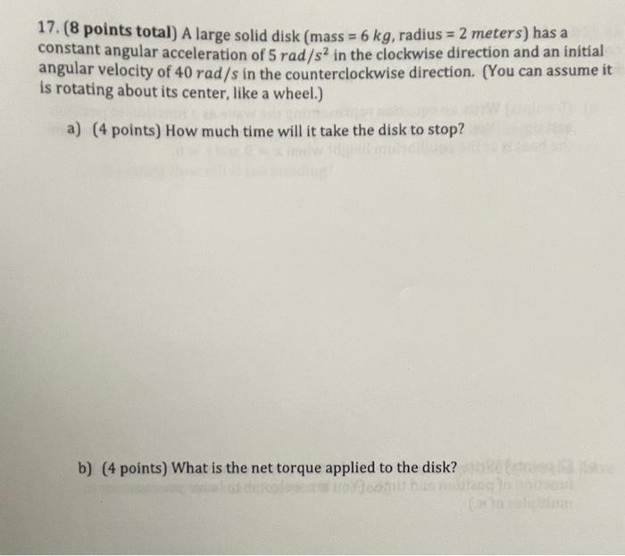 Solved 17. ( 8 points total) A large solid disk (mass =6 kg, | Chegg.com