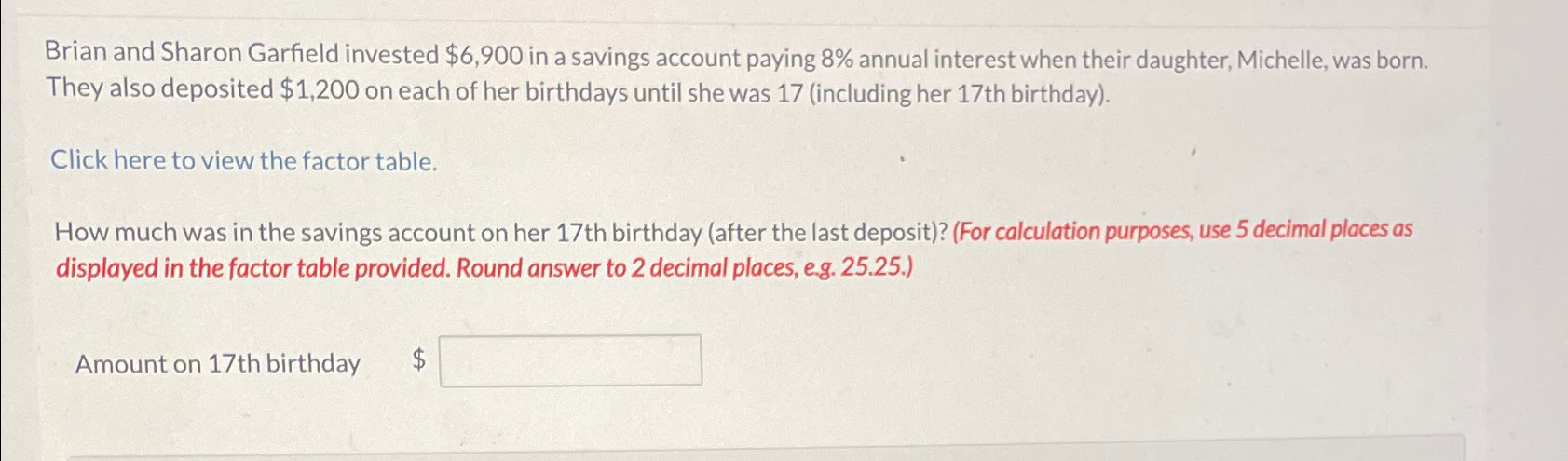 Solved Brian and Sharon Garfield invested $6,900 ﻿in a | Chegg.com