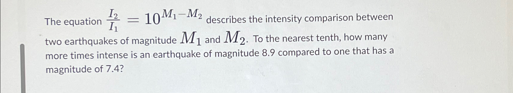 Solved The equation I2I1=10M1-M2 ﻿describes the intensity | Chegg.com