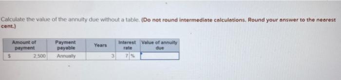 Solved Calculate the value of the annuity due without a | Chegg.com